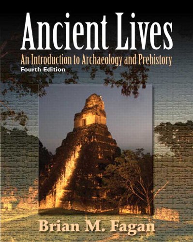 Amazon.com: Ancient Lives: An Introduction to Archaeology and ...