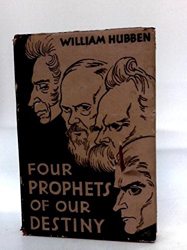 Four Prophets of Our Destiny: Hubben, William: Amazon.com: Books