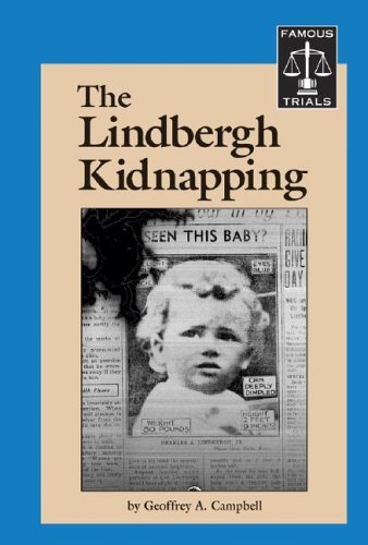 Amazon.com: The Lindbergh Kidnapping (Famous Trials): 9781590182673 ...