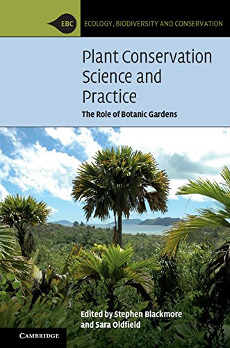 Plant Conservation Science and Practice: The Role of Botanic Gardens ...