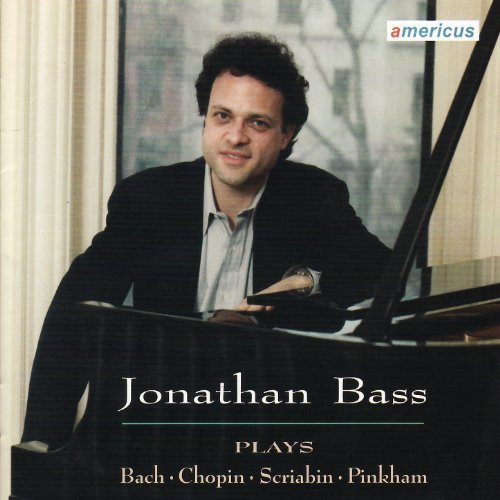 Amazon.com: Jonathan Bass Plays Chopin, Bach, Scriabin, & Pinkham ...