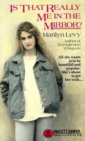 Is That Really Me in the Mirror? by Marilyn Levy (1991-06-30): Marilyn ...