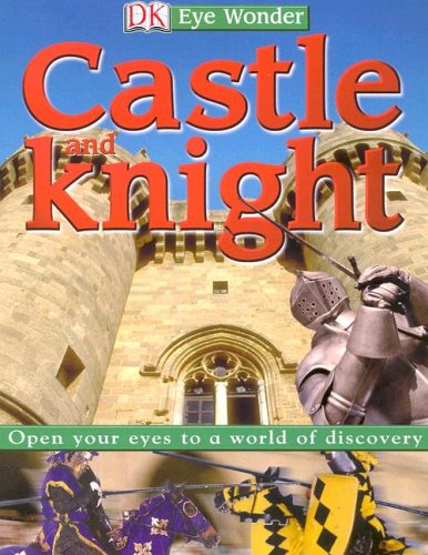 Castle and Knight (Eye Wonder): DK Publishing: 9780756614188: Amazon ...