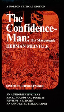 The Confidence-Man: His Masquerade; An Authoritative Text, Backgrounds ...