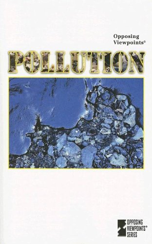 Amazon.com: Pollution (Opposing Viewpoints): 9780737729504: Gerdes ...