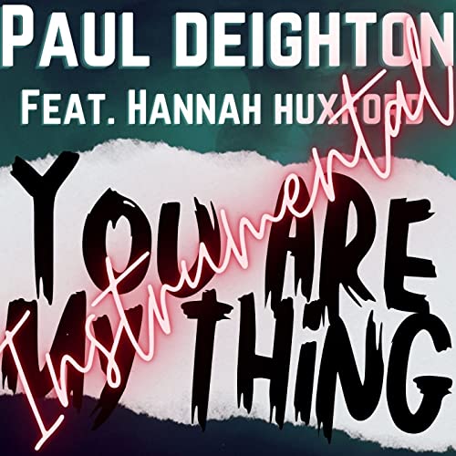 Écouter You Are My Thing (Instrumental) par Paul Deighton feat. Hannah Huxford sur Amazon Music ...