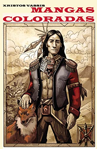 Mangas Coloradas (Leyendas de las grandes llanuras nº 3) eBook : Vassis ...