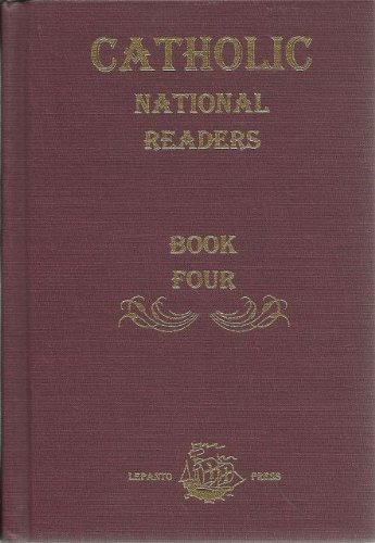 Catholic National Reader: Book Four: RICHARD GILMOUR: Amazon.com: Books