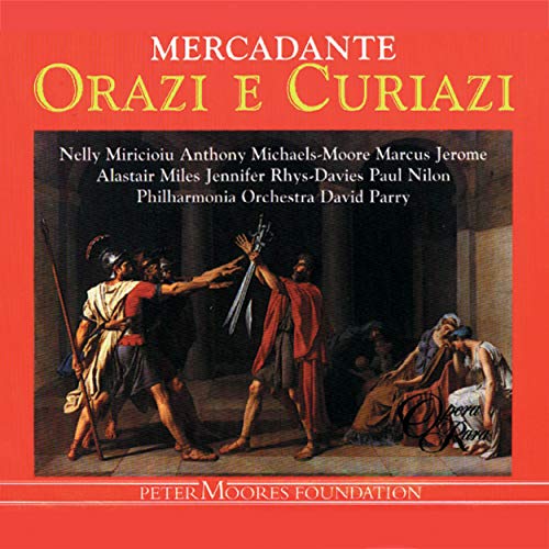 Play Mercadante: Orazi e Curiazi by Nelly Miricioiu, Anthony Michaels ...