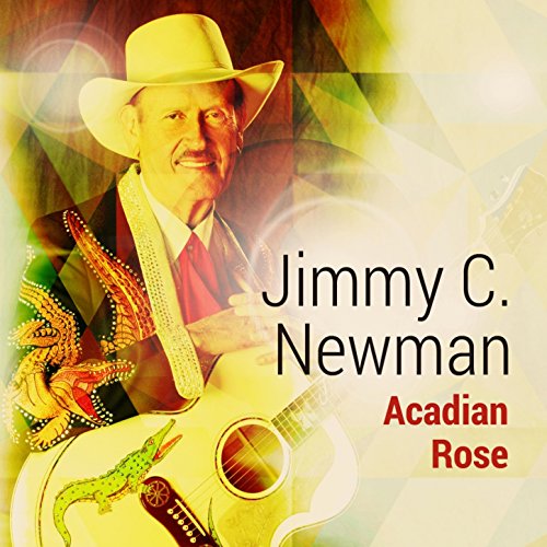 Amazon.com: Acadian Rose : Jimmy C. Newman: Digital Music
