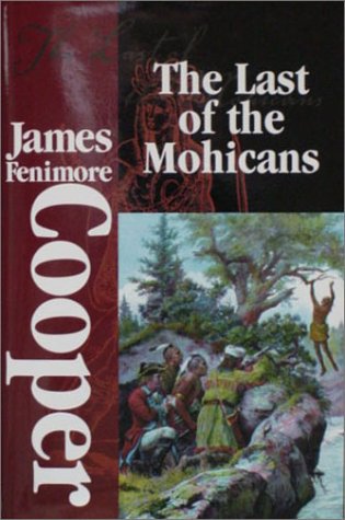 Signature Classics : The Last of the Mohicans: Cooper, James Fenimore ...