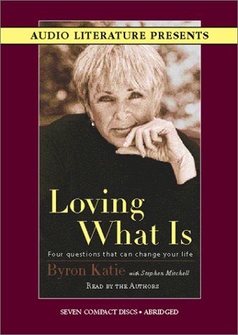 Loving What is: Katie, Byron, Mitchell, Stephen: 9781574535259: Books ...