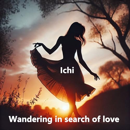Amazon MusicでIchiのWandering in search of loveを再生する