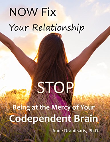 NOW Fix Your Relationship: Stop Being at the Mercy of your Codependent ...