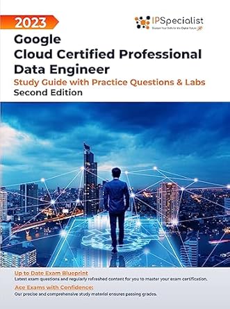 Amazon.com: Google Cloud Certified Professional Data Engineer - Study Guide with Practice ...