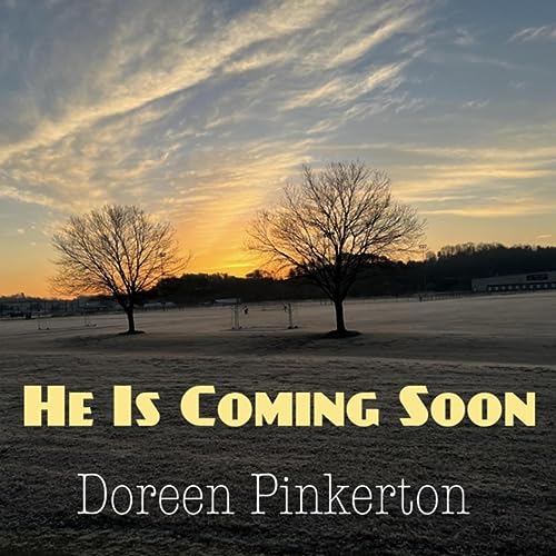 Écouter He Is Coming Soon de Doreen Pinkerton sur Amazon Music Unlimited
