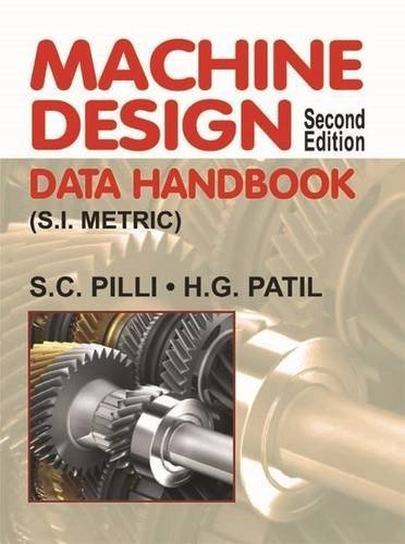 Machine Design Data Handbook(S.I. Metric) Second Edition by S.C. Pilli ...