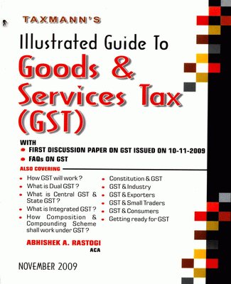 Buy Illustrated Guide to Goods and Service Tax (GST) Book Online at Low ...