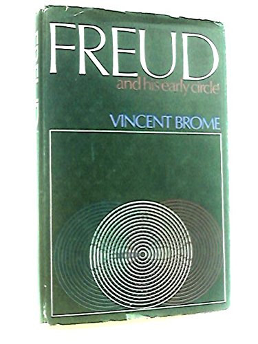 Freud and His Early Circle The Struggles of Psycho - Analysis: BROME ...