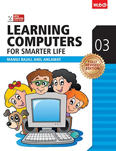 Learning computer for Smarter Life - Class 3 : Manuj Bajaj, Anil ...