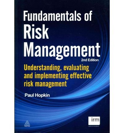 [(Fundamentals of Risk Management: Understanding Evaluating and ...