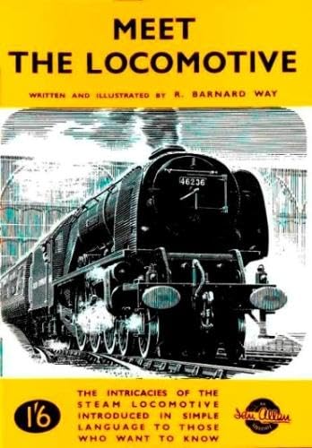 Meet the Locomotive (Ian Allan Abc): Way, R. Barnard: 9780711026957 ...
