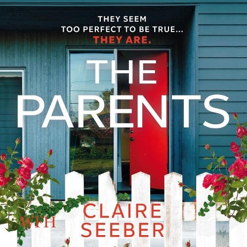 The Parents: Amazon.co.uk: Seeber, Claire, Press, Katherine, Travers ...
