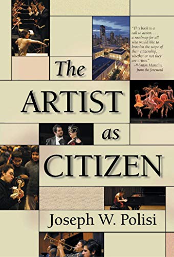 The Artist as Citizen (Amadeus) - Kindle edition by Polisi, Joseph W ...