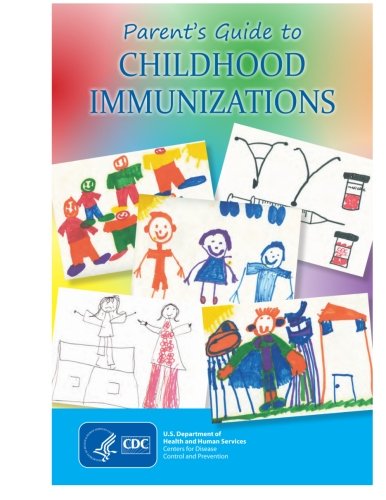 Parents' Guide to Childhood Immunizations: U.S. Department of Health ...