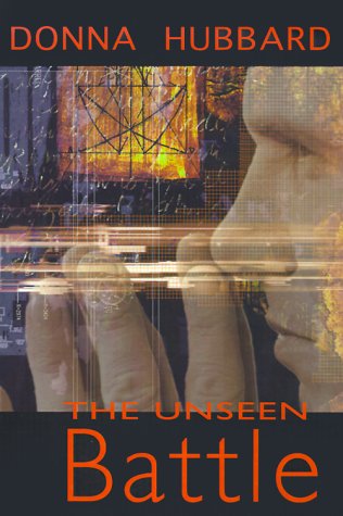 The Unseen Battle: Hubbard, Donna A.: 9780970457608: Amazon.com: Books
