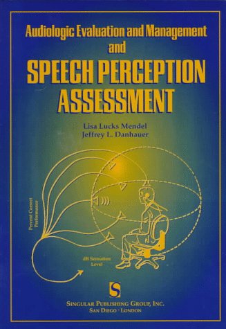 Audiologic Evaluation and Management and Speech Perception Assessment ...