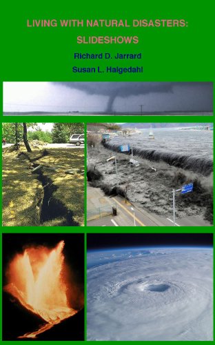 Living With Natural Disasters: Slideshows, Halgedahl, Susan L., Jarrard ...