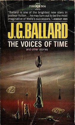 The Voices of Time and Other Stories: Ballard, J.G.: Amazon.com: Books