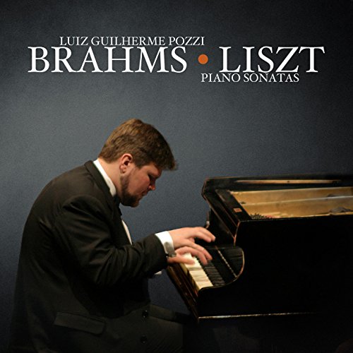 Play Brahms & Liszt: Piano Sonatas by Luiz Guilherme Pozzi on Amazon ...