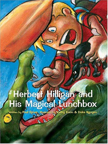 Herbert Hilligan and His Magical Lunchbox: Epner, Paul, Kuon, Vuthy ...