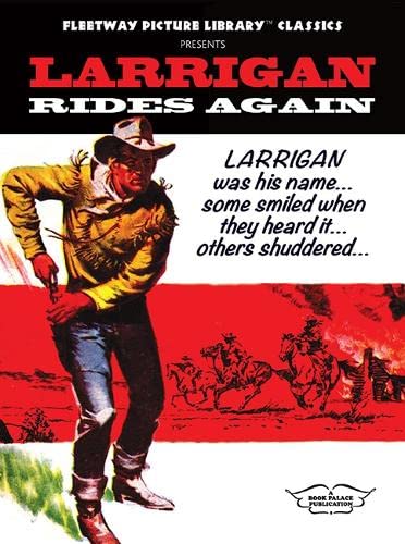 Larrigan Rides Again: Fleetway Picture Library Classics: Amazon.co.uk ...