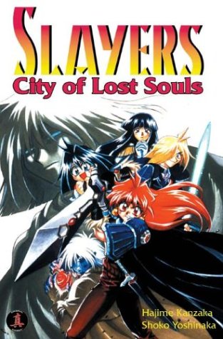 Slayers Super-Explosive Demon Story 5: City of Lost Souls (Slayers ...