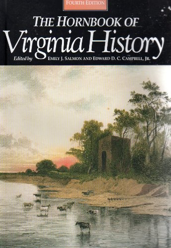 The Hornbook of Virginia History: A Ready-Reference Guide to the Old ...