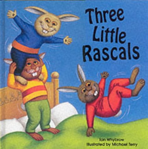 Three Little Rascals: Whybrow, Ian, Terry, Michael: 9781862333925 ...