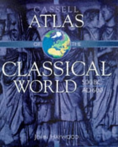Amazon.com: Cassell Atlas of the Classical World, 500 BC-AD 600 ...