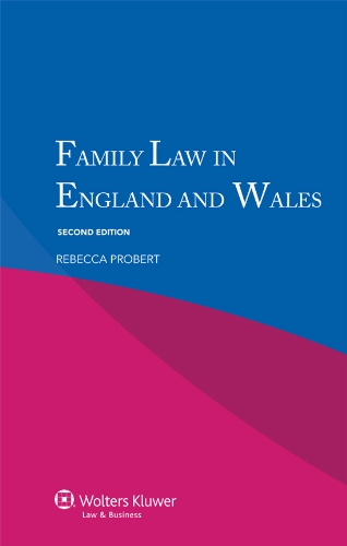 Family Law in England and Wales 2nd Edition: Rebecca Probert ...