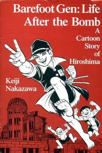 Barefoot Gen, Vol. 3: Life After the Bomb: Nakazawa, Keiji ...