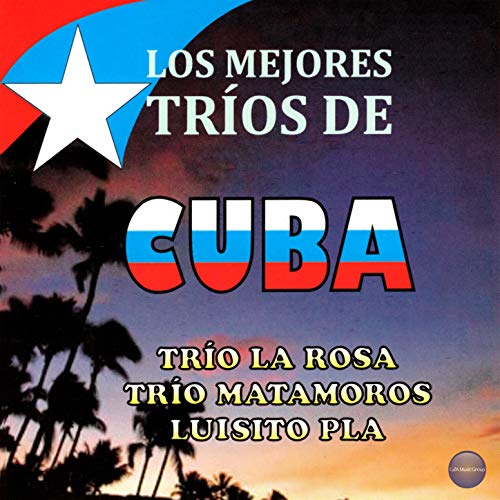 Amazon.com: Los Mejores Tríos de Cuba : Various artists: Digital Music
