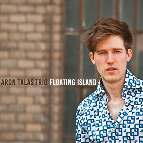 Amazon.com: Floating Island : Aron Talas Trio: Digital Music