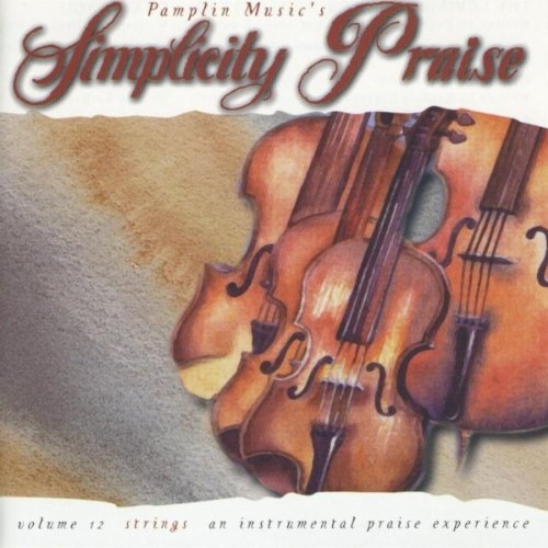 Amazon.com: Simplicity Praise Volume 12: Strings and Instrumental ...