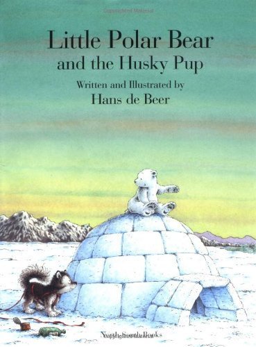 Little Polar Bear and the Husky Pup : Beer, Hans De, Beer, Hans De ...