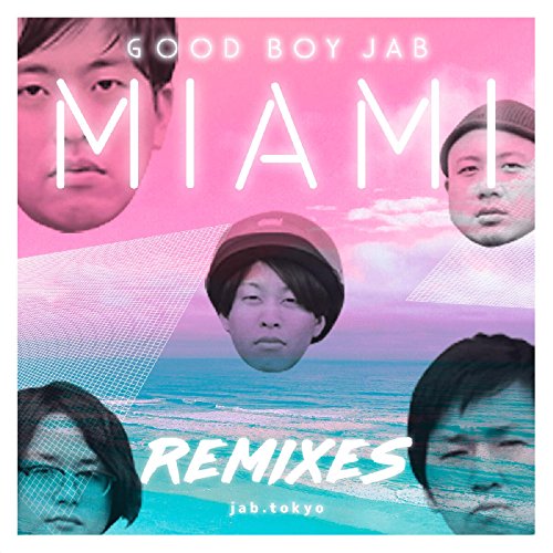 Amazon Music - Good Boy JabのMIAMI Remixes - Amazon.co.jp