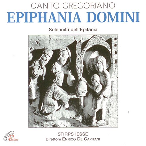 Epiphania domini (Canto gregoriano) de Stirps Iesse, Enrico de Capitani ...