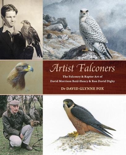 Artist Falconers: The Falconry and Raptor Art of David Morrison Reid ...