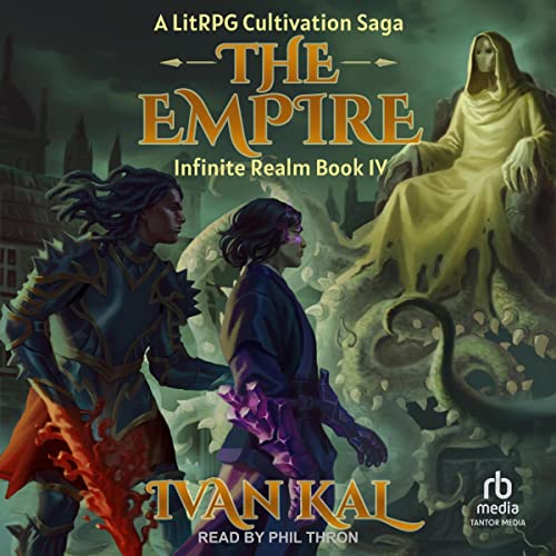 The Empire: Infinite Realm, Book 4 (Audio Download): Ivan Kal, Phil Thron, Tantor Audio: Amazon ...